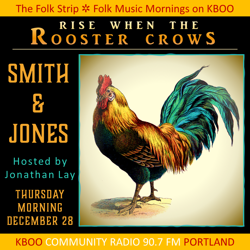 Rise When the Rooster Crows - Smith & Jones | KBOO